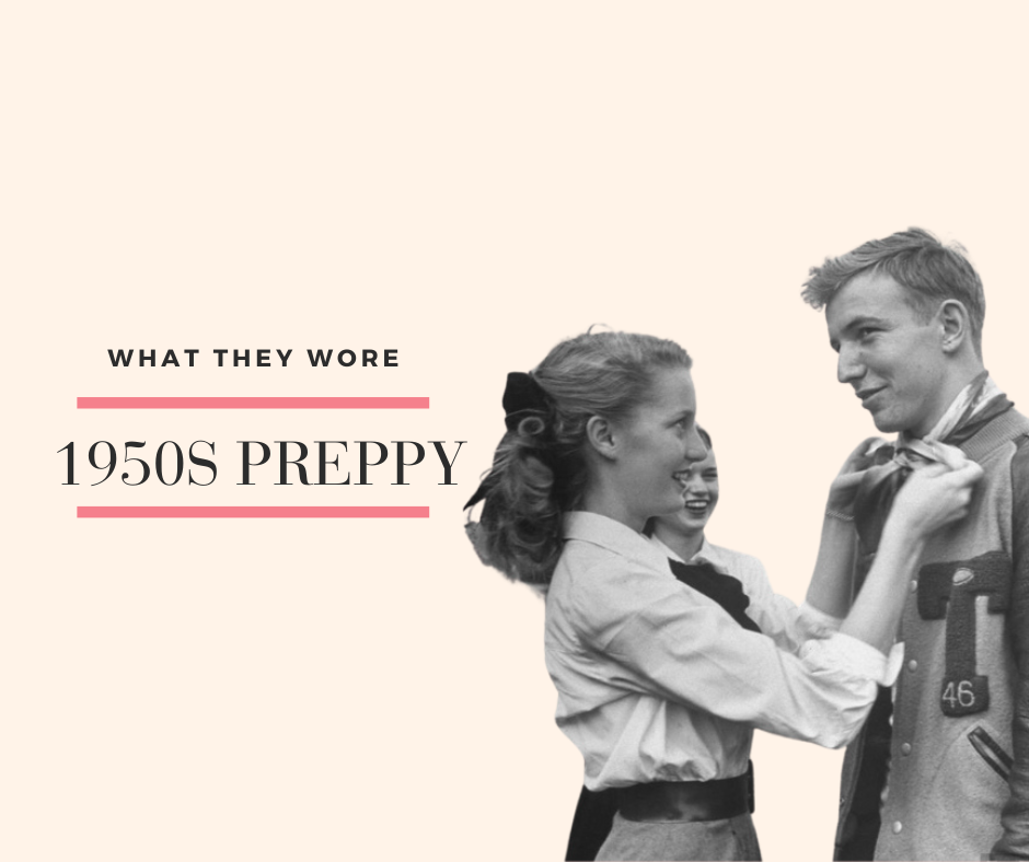 What they Wore - Teenagers - 1950s Preppy - Oh So Delightful