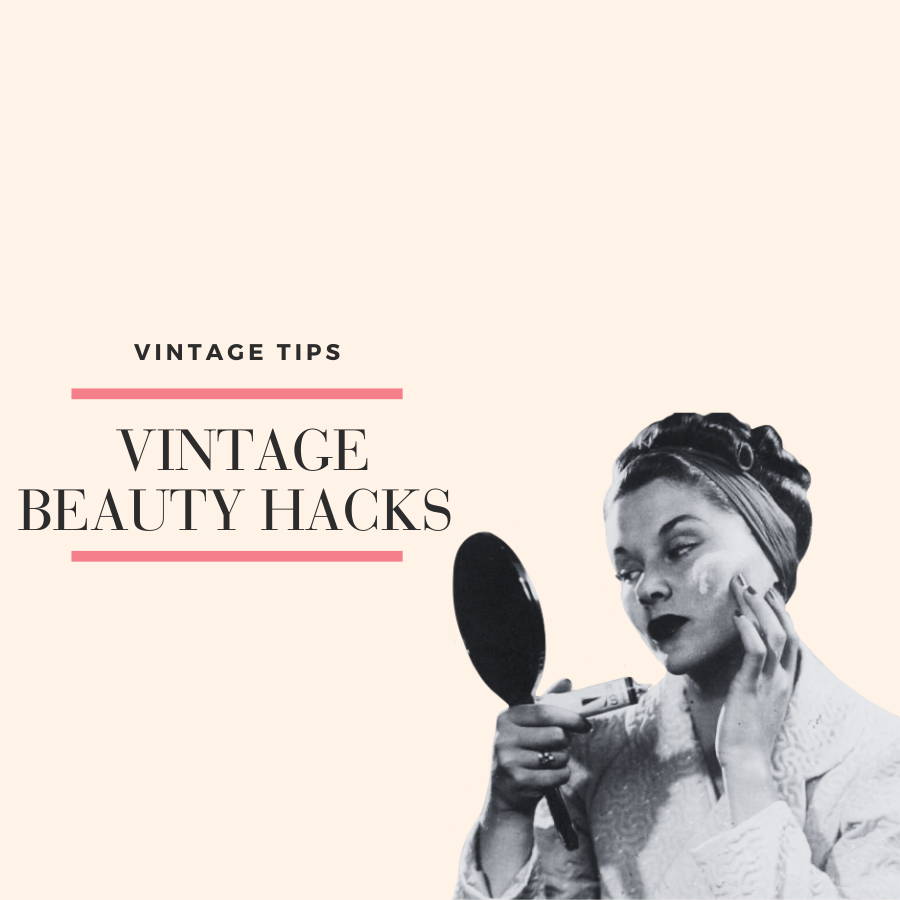 Best Vintage Beauty Hacks: Timeless Tricks from the 1940s, 1950s, and 1960s. - Oh So Delightful